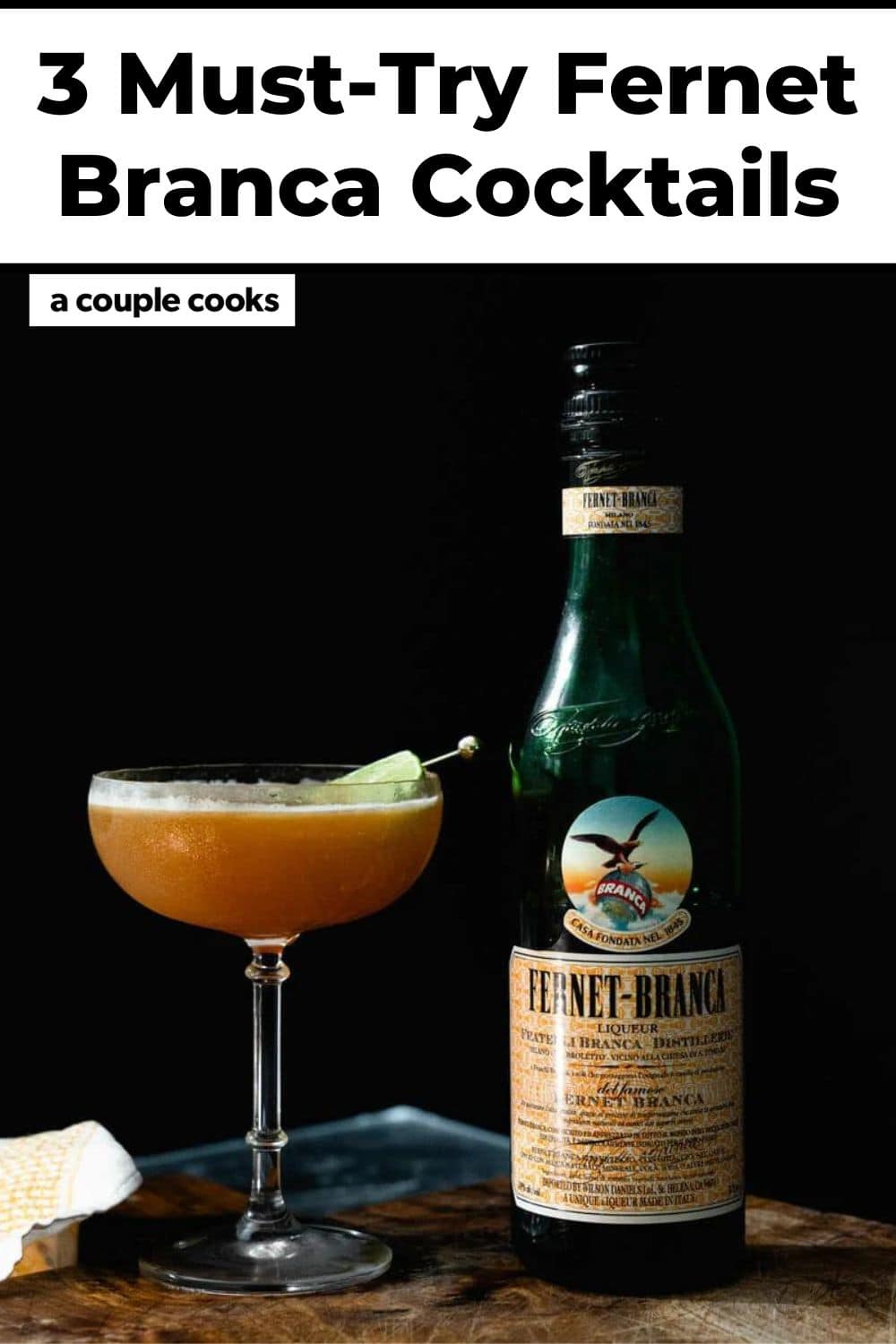 3 Must-Try Fernet Branca Cocktails – A Couple Cooks