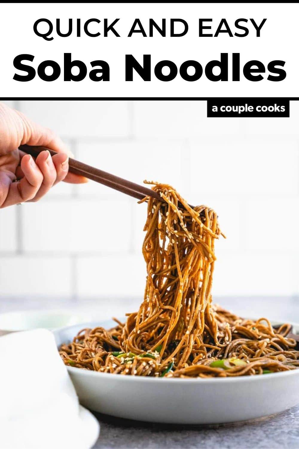 Quick Soba Noodles Recipe – A Couple Cooks
