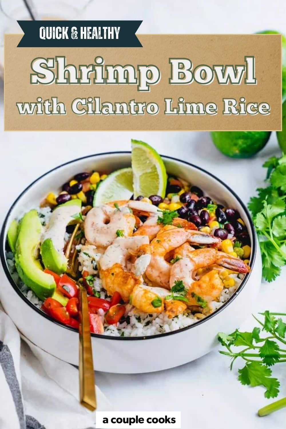Shrimp Bowl with Cilantro Lime Rice – A Couple Cooks