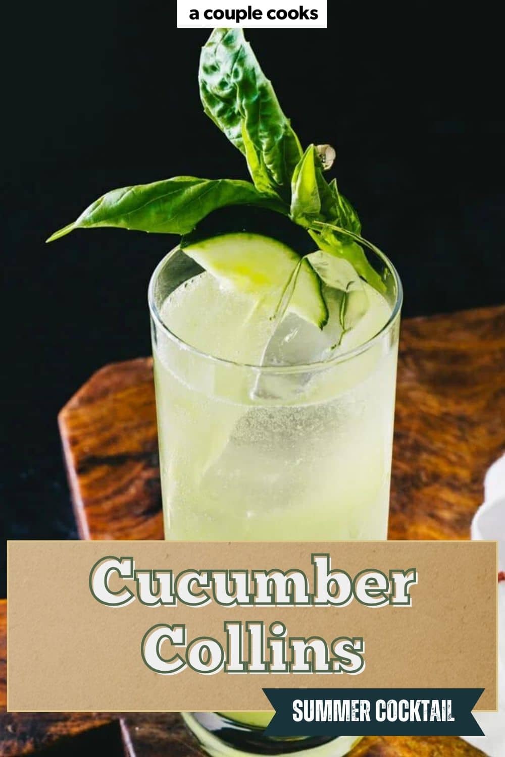 Cucumber Collins – A Couple Cooks