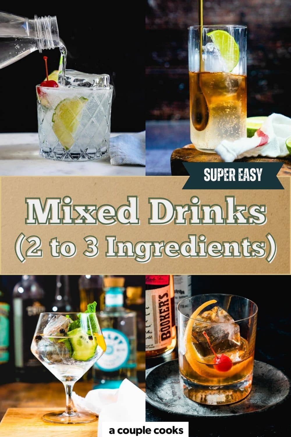 15 Easy Mixed Drinks (2 to 3 Ingredients) – A Couple Cooks