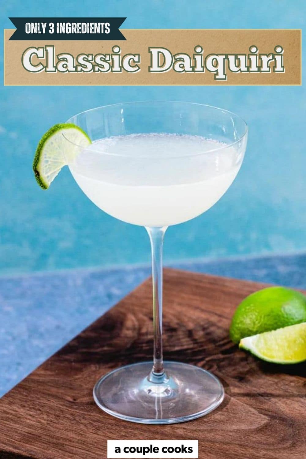 Classic Daiquiri Recipe – A Couple Cooks