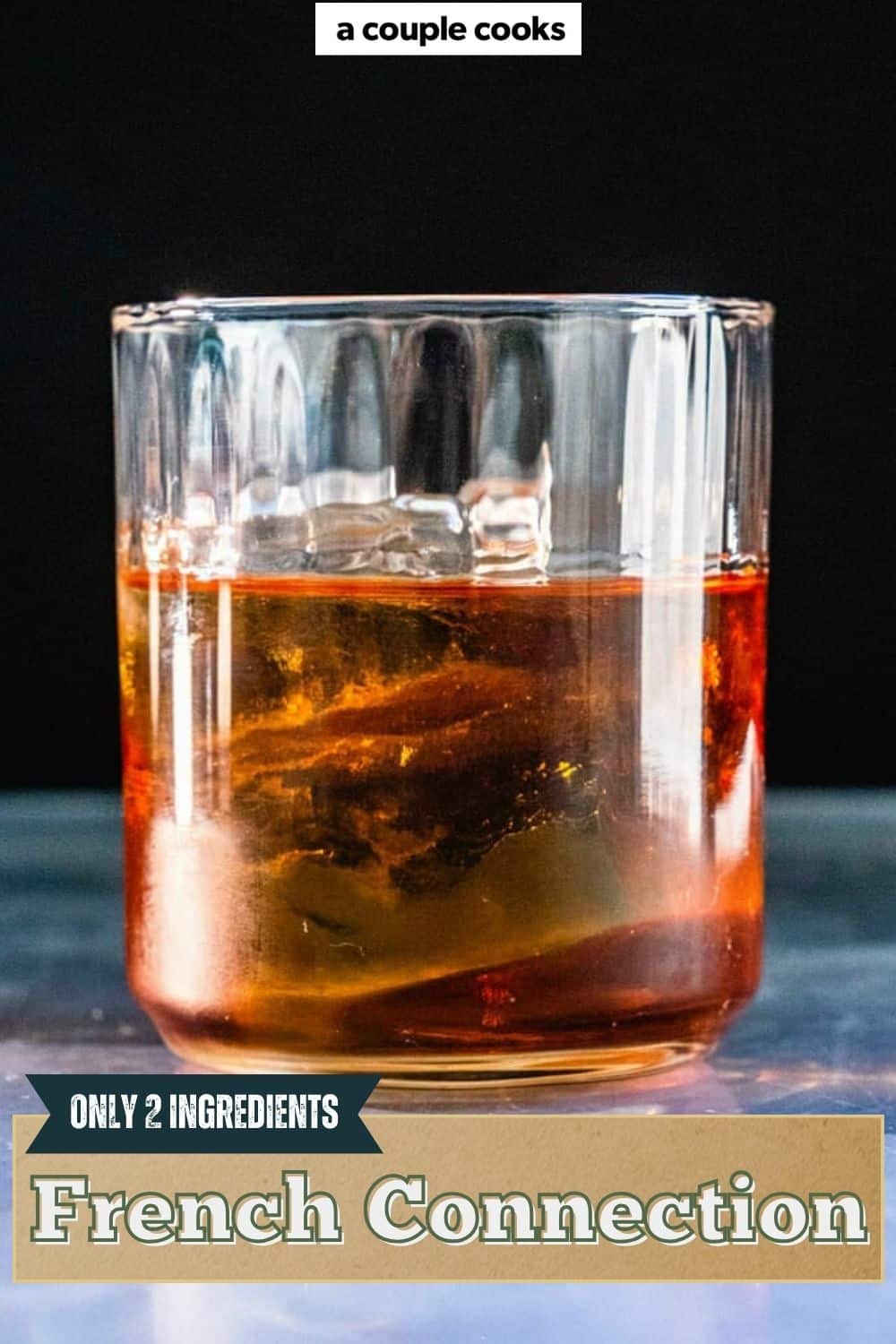 French Connection Cocktail (2 Ingredients!) – A Couple Cooks