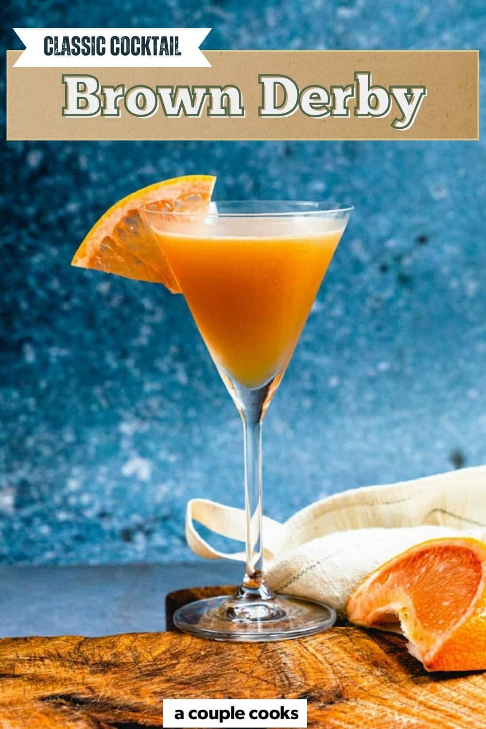Classic Brown Derby Cocktail – A Couple Cooks