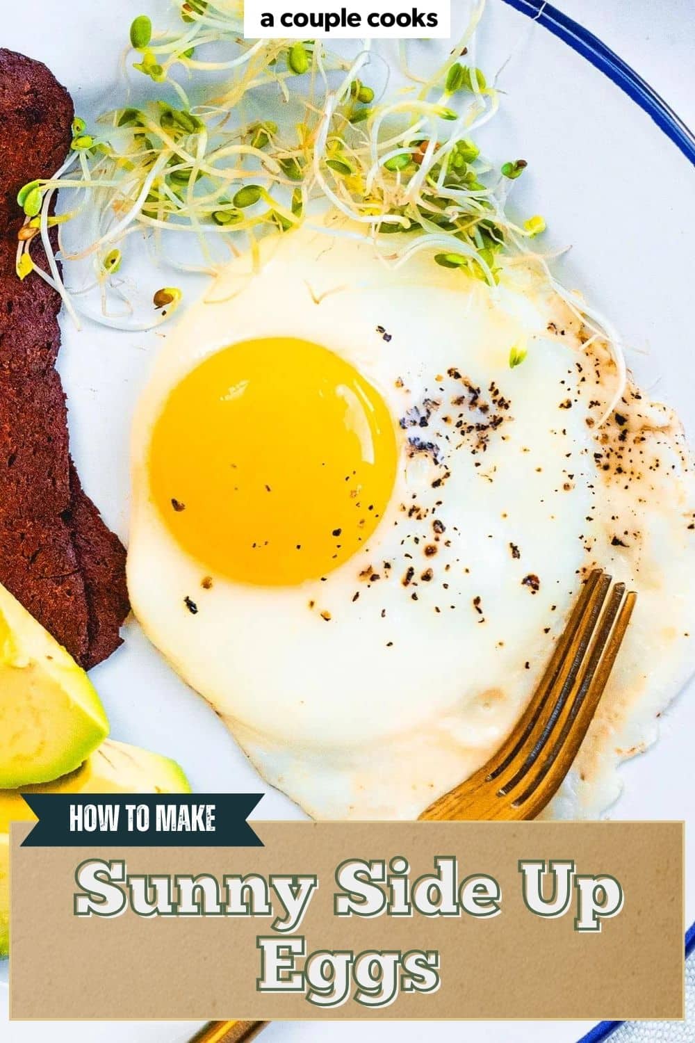The Perfect Sunny Side Up Eggs