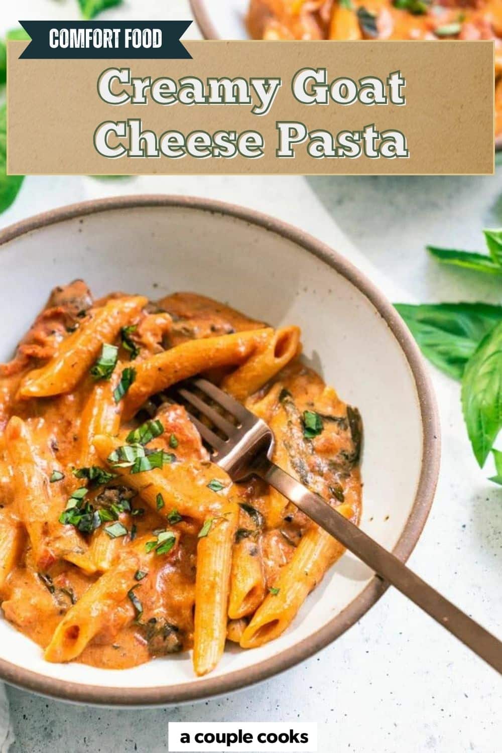 Creamy Goat Cheese Pasta – A Couple Cooks
