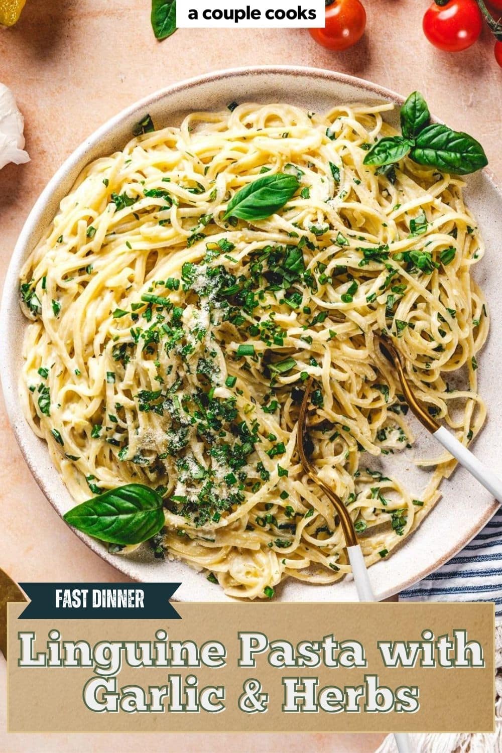 Linguine Pasta with Garlic & Herbs – A Couple Cooks