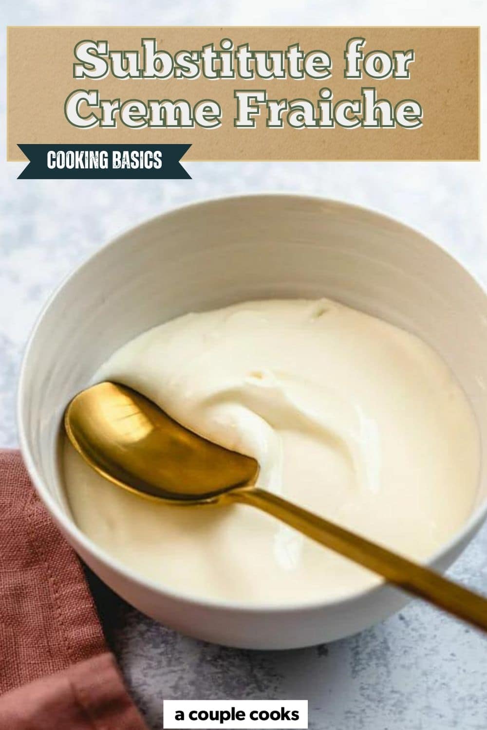 Best Substitute for Creme Fraiche – A Couple Cooks