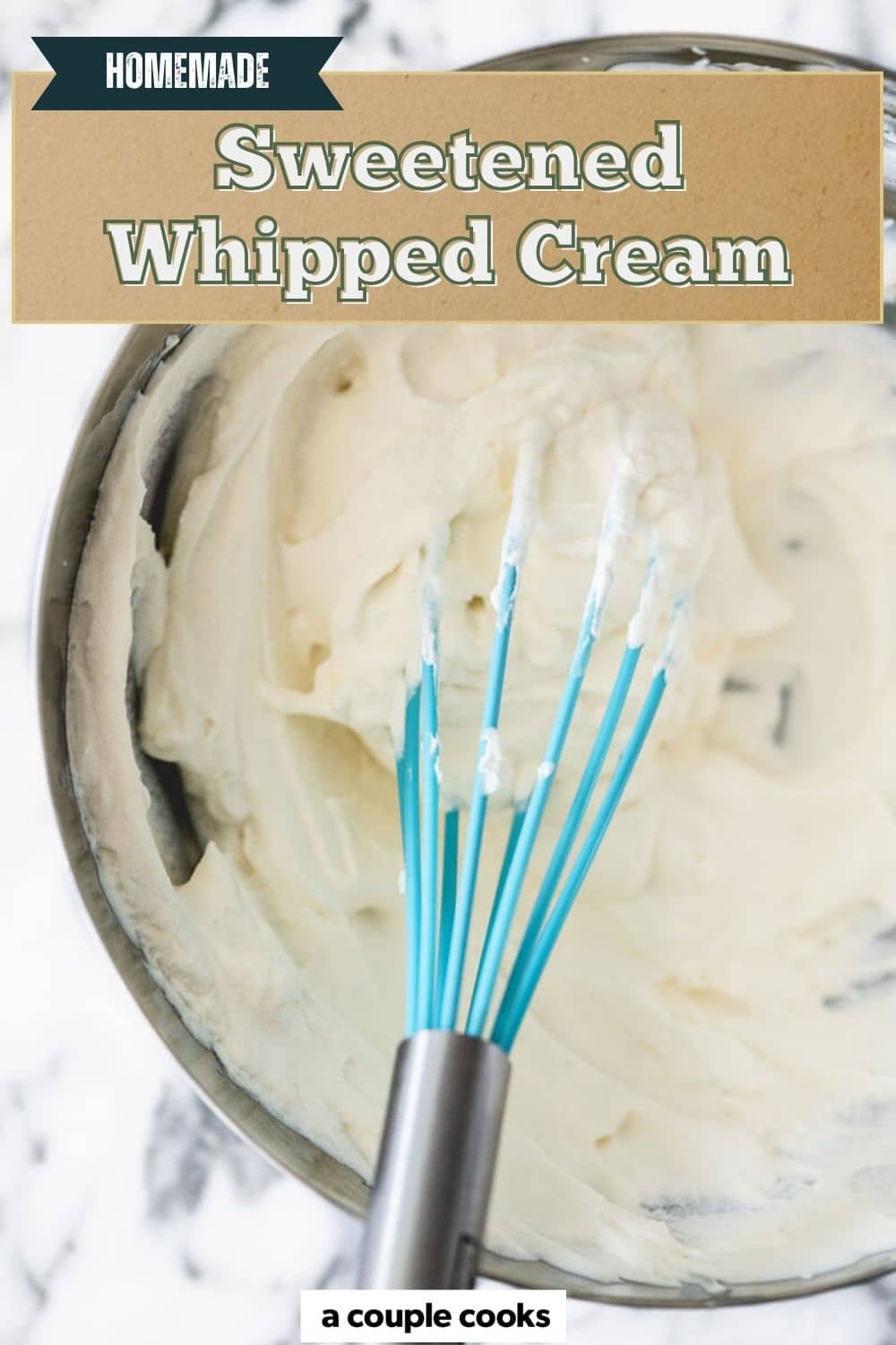 Homemade Sweetened Whipped Cream – A Couple Cooks