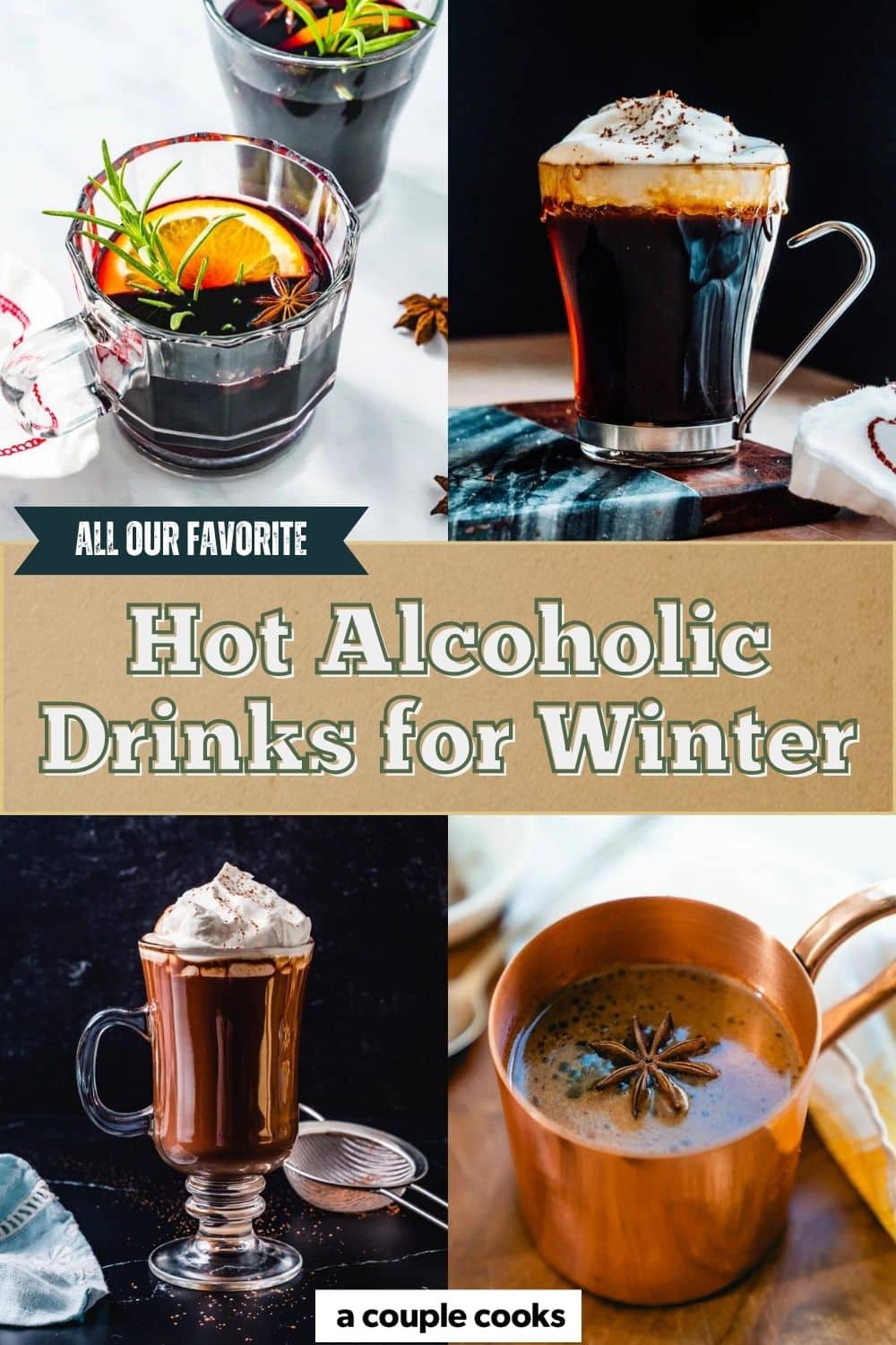 10 Hot Alcoholic Drinks to Keep You Warm – A Couple Cooks