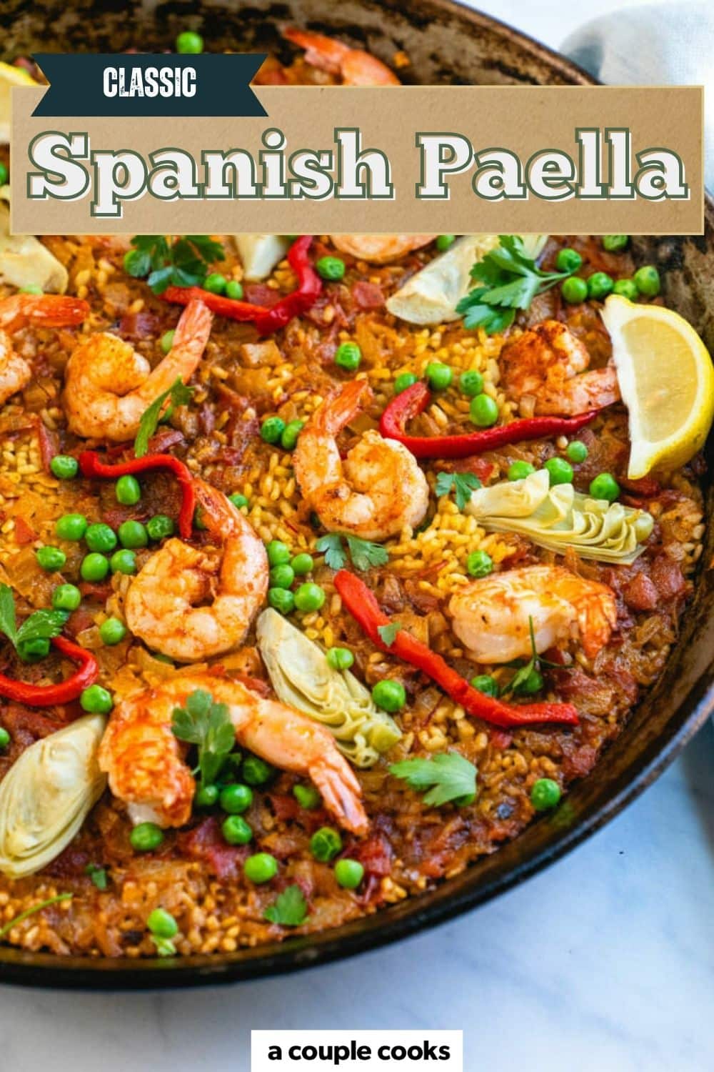 Spanish Paella Recipe – A Couple Cooks