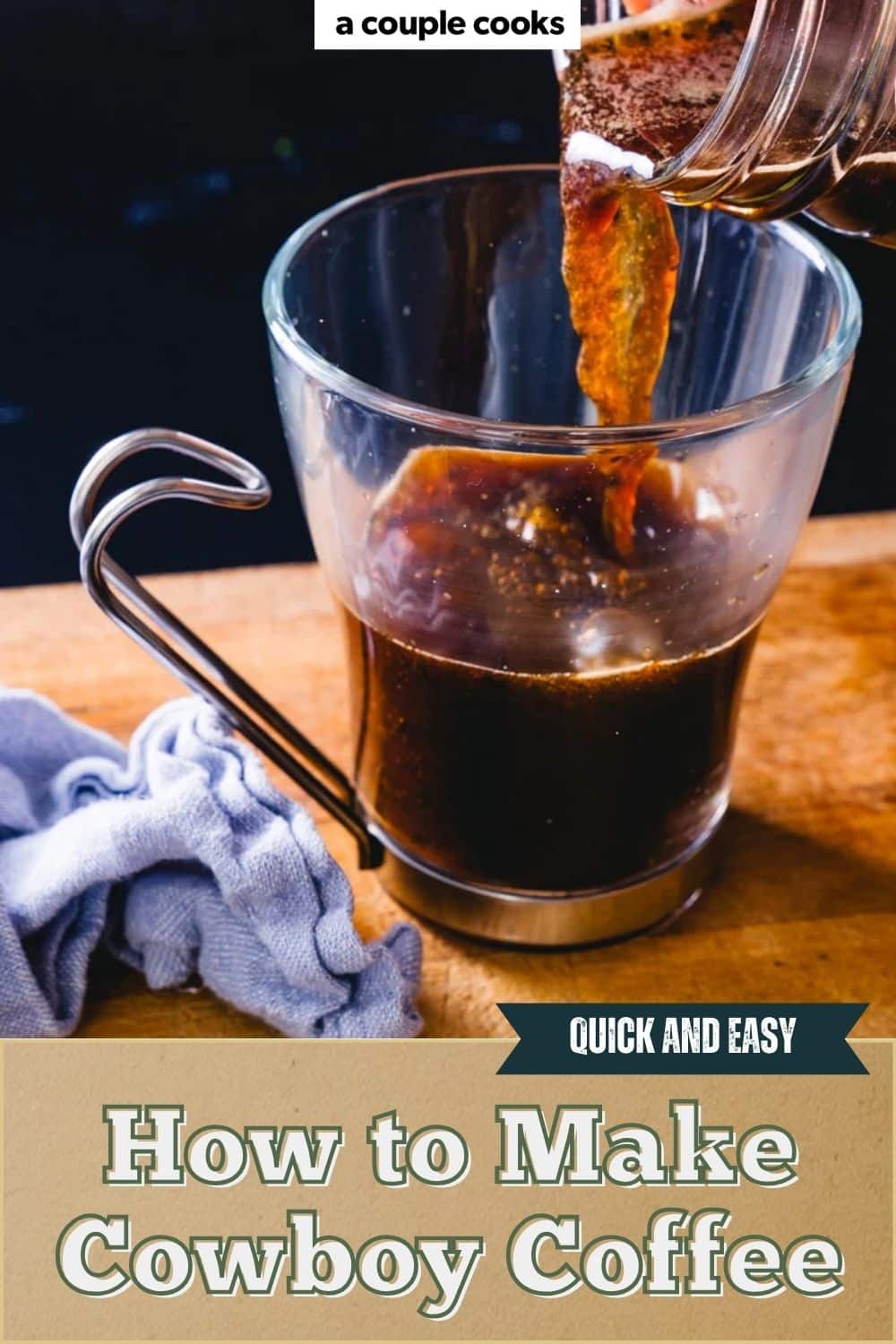 Cowboy Coffee – A Couple Cooks